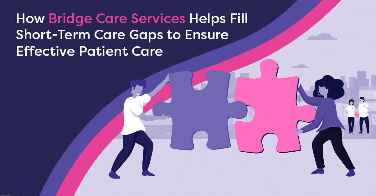 How Bridge Care Services Fills Behavioral Health Care Gaps