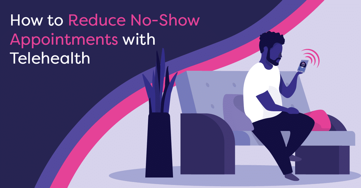 How to Reduce No-Show Appointments