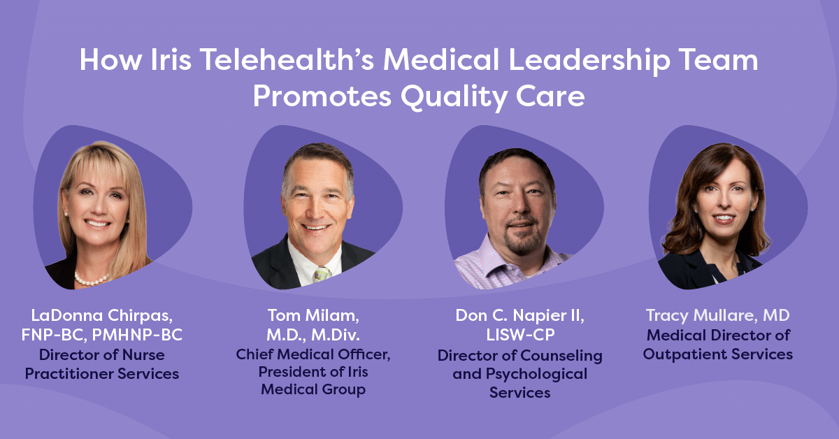 Meet the Iris Telehealth Medical Leadership Team